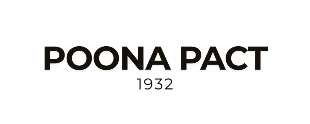 The Poona Pact 1932 | Historical Significance & Impact
